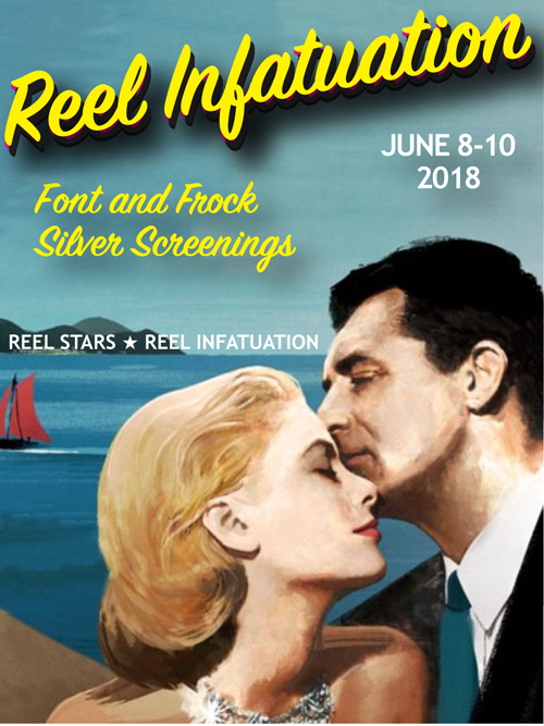 #ReelInfatuation Blogathon Starts Friday! | Silver Screenings